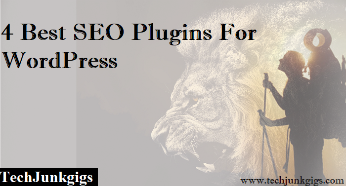 4 Best Seo Plugins For Wordpress Techjunkgigs